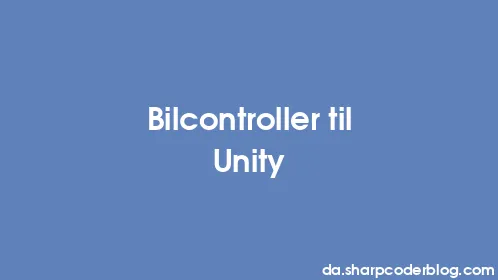 Bilcontroller til Unity - Thumbnail