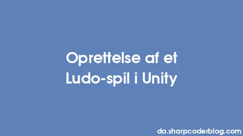 Oprettelse af et Ludo-spil i Unity - Thumbnail