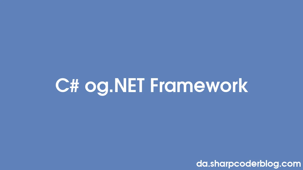 C Ognet Framework Sharp Coder Blog 7621