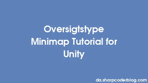 Oversigtstype Minimap Tutorial for Unity - Thumbnail