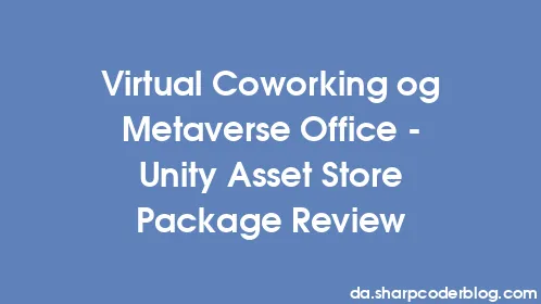 Virtual Coworking og Metaverse Office - Unity Asset Store Package Review - Thumbnail